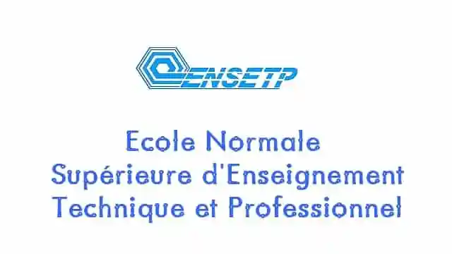 Concours ENSETP 2024 – Dépôts ouverts - COE Sénégal