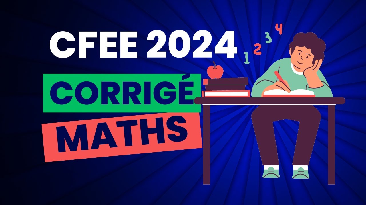 CFEE 2024 – Correction du sujet de mathématiques - COE Sénégal CFEE 2024 – Correction du sujet de mathématiques - COE Sénégal